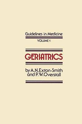 Geriatrics by P. Overstall, A.N. Exton-Smith (Paperback, 2012) for sale ...