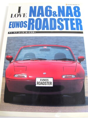 MX-5 MIATA NA6 NA8 MAZDA ROADSTER Japanese magazine I LOVE ROADSTER | eBay