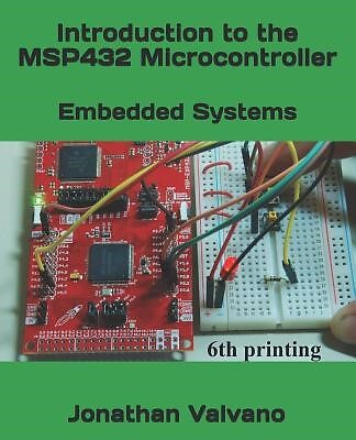 Embedded Systems Introduction Msp432 Microcontroller by Valvano ...