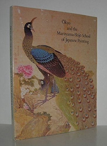 OKYO AND THE MARUYAMA-SHIJO SCHOOL OF JAPANESE PAINTING By Saint Louis ...