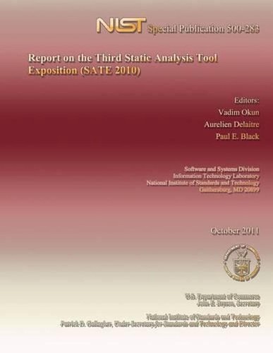 Report on the Third Static Analysis Tool Exposition (SATE 2010) by U. S ...