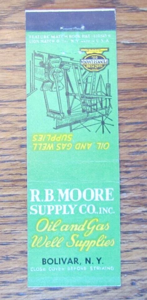 R. B. MOORE OIL & GAS WELL SUPPLIES MATCHBOOK COVER: BOLIVAR, NY ...