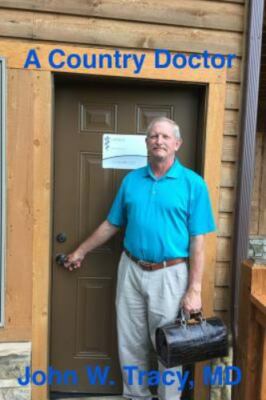 A Country Doctor - 9781515139263, Dr John William Tracy, paperback ...