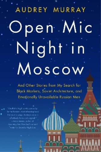 Audrey Murray Open Mic Night in Moscow (Paperback) (US IMPORT ...