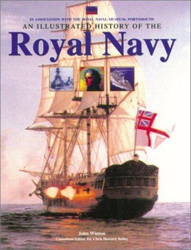 Illustrated History of the Royal Navy by John Winton (2000, Hardcover ...