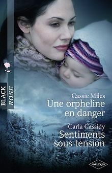 Une orpheline en danger ; Sentiments sous tension v... | Buch | Zustand ...
