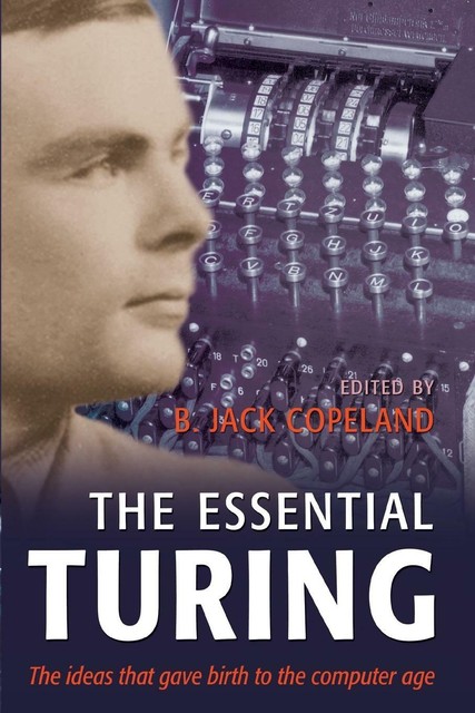 The Essential Turing von Alan Mathison Turing (2013, Taschenbuch ...
