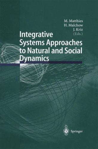 Integrative Systems Approaches to Natural and Social Dynamics : Systems ...