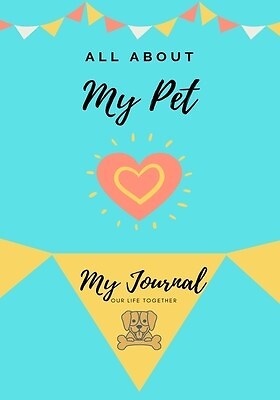 About My Pet Dog: My Pet Journal by Co, Petal Publishing -Paperback ...