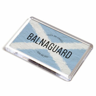 FRIDGE MAGNET - Balnaguard, Perth and Kinross - Born and Bred | eBay UK