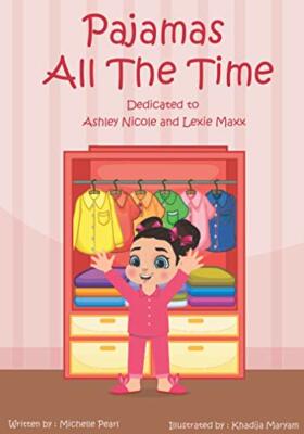 Pajamas All The Time by Michelle Pearl Paperback | eBay