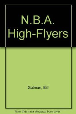 NBA High Flyers: NBA High Flyers - Paperback By Bill Gutman - GOOD ...