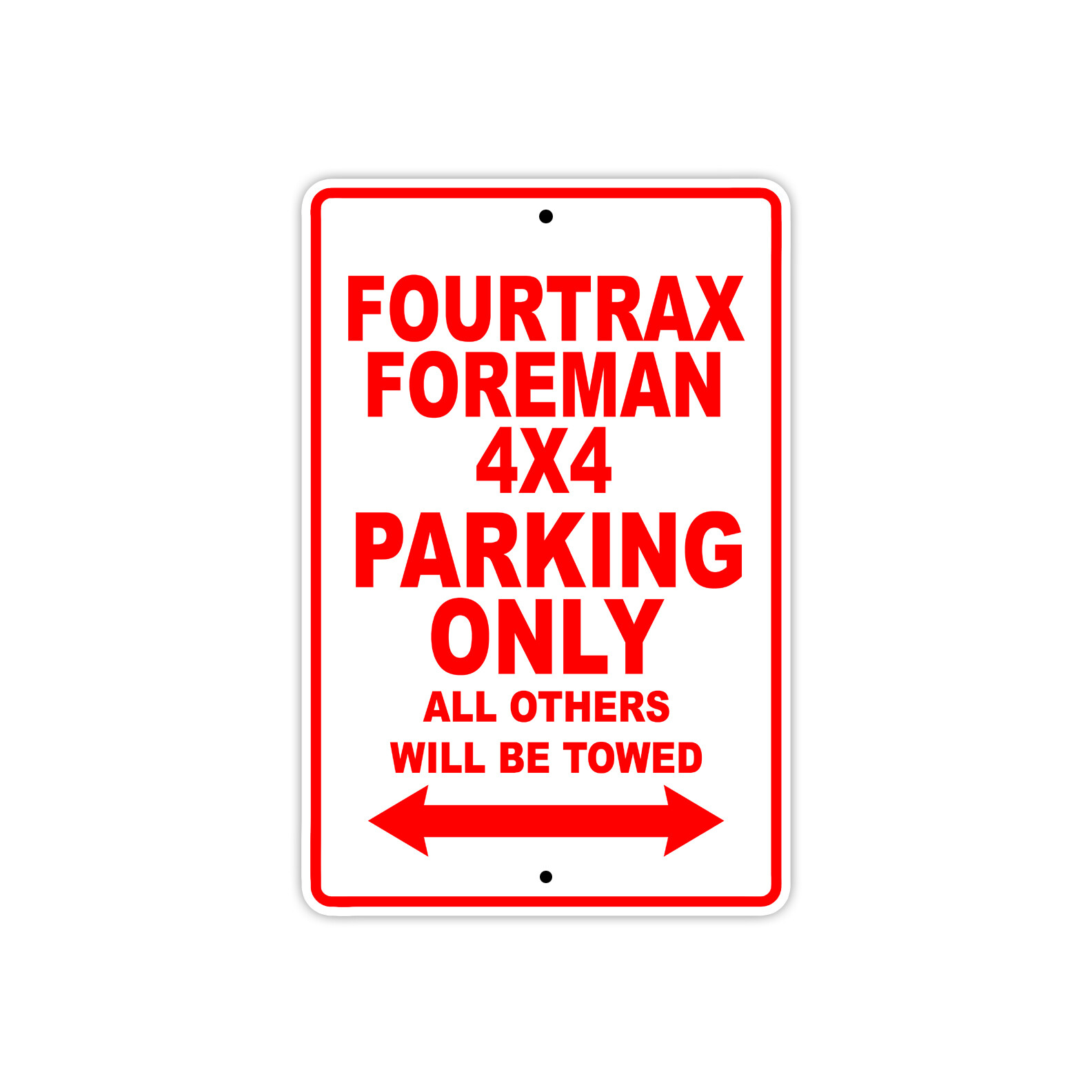 Fourtrax Foreman 4X4 Parking Only Motorcycle Bike Novelty Aluminum ...