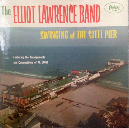 The Elliot Lawrence Band - Swinging At The Steel Pier 1956 LP, Album ...