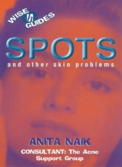 Spots (Wise Guides) By Anita Naik 9780340757376 | eBay