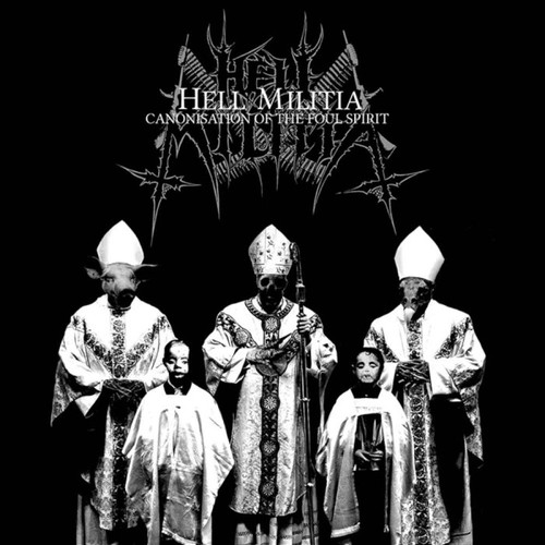 Hell Militia Canonisation of the Foul Spirit (Vinyl) (PRESALE 28/03 ...