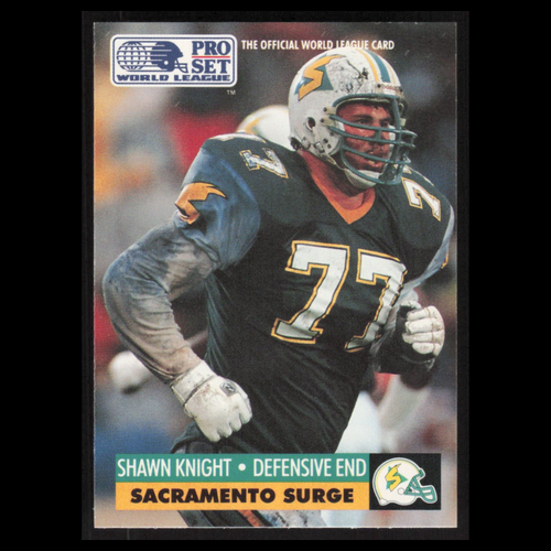 Shawn Knight #135 1991 Pro Set WLAF Sacramento Surge Football Card NFL ...