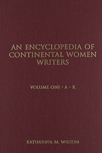 Encyclopedia of Continental Women Writers: 698 (Garland Reference Li ...