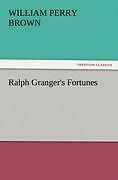 Ralph Granger's Fortunes von William Perry Brown (2012, Taschenbuch ...