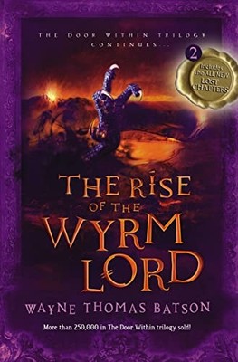 The Rise of the Wyrm Lord (Door Within Trilogy) by Batson, Wayne Book ...