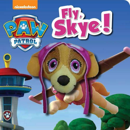 Nickelodeon Paw Patrol Fly, Skye! (Finger Pu... by Parragon Books Ltd ...