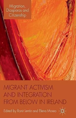 Migrant Activism and Integration from below in Ireland by Elena Moreo ...