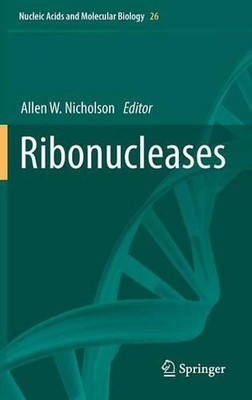 Ribonucleases by Allen W. Nicholson (English) Hardcover Book 9783642210778 | eBay