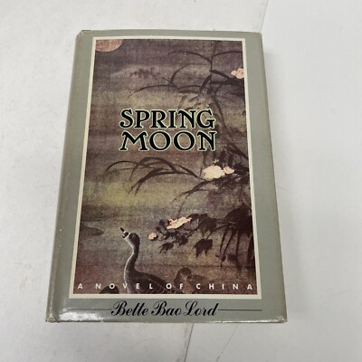 Bette Bao Lord/ Spring Moon 1981 multi-generational novel China BCE ...
