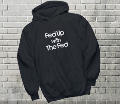 We The People Are Fed Up Hoodie Abolish The Fed Sweatshirt End Federal ...