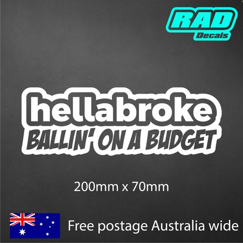 Hella Broke Ballin' on a budget Die Cut Car Decal Funny Vinyl Sticker ...