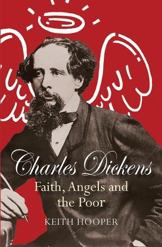 Keith Hooper Charles Dickens: Faith, Angels and the Poor (Poche) | eBay