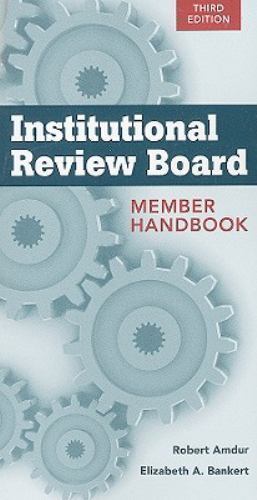 Institutional Review Board by Robert J. Amdur and Elizabeth A. Bankert ...