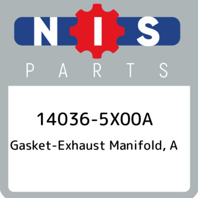 14036-5X00A Nissan Gasket-exhaust manifold, a 140365X00A, New Genuine ...