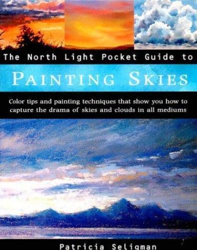 The North Light Pocket Guide to Painting Skies (North Light Pocket ...