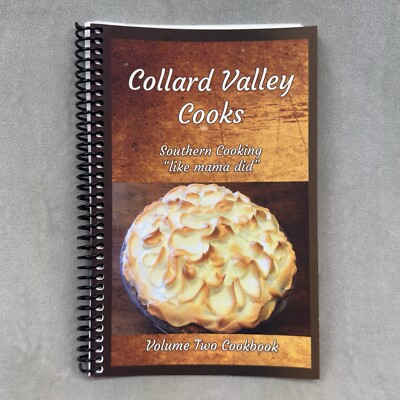 Collard Valley Cooks Cookbook Volume Two Spiral-bound Tammy & Chris ...