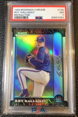 1999 BOWMAN CHROME # 138 ROY HALLADAY REFRACTOR RC ROOKIE PSA 7 NM HOF ...