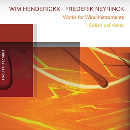 Wim Henderickx Wim Henderickx/Frederik Neyrinck: Works for Wind ...
