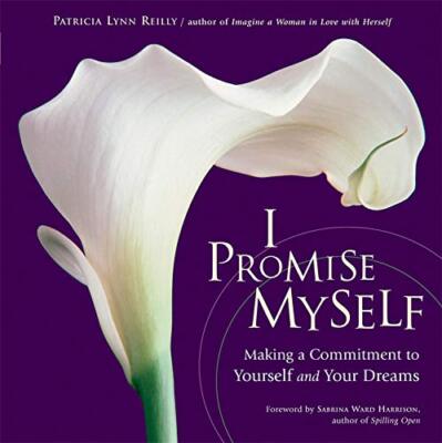 I Promise Myself: Making a Commitme..., Reilly, Patrici 9781573241786| eBay