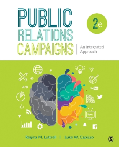 Regina M. Luttrell Luke W. Capizzo Public Relations Campaigns (Poche ...