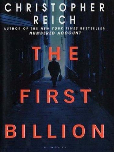The First Billion by Reich, Christopher 9780786249329| eBay