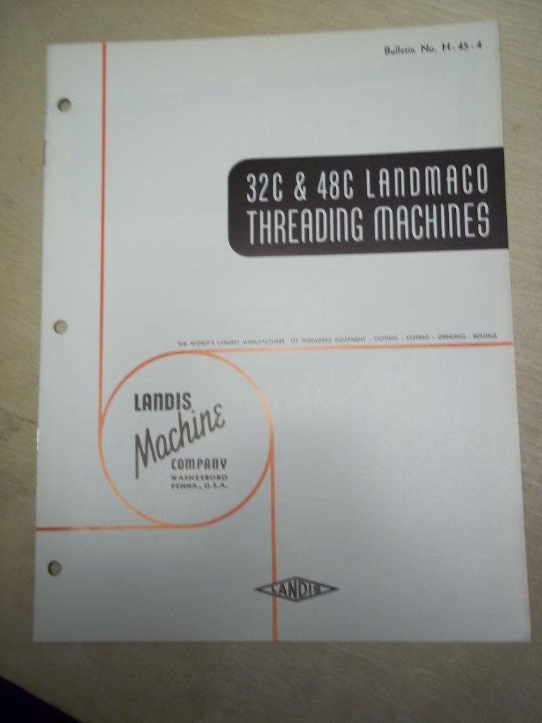 Vtg Landis Machine Co Brochure~32C 48C Landmaco Threading Machines | eBay