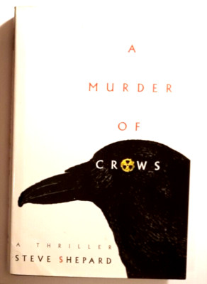A Murder of Crows Signed by Steve Shepard Autographed Hardback Author ...