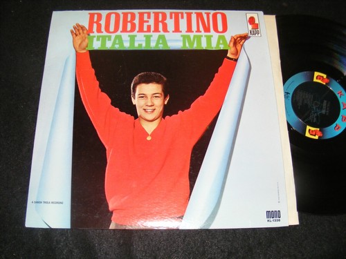 Italian Boy Singer LP ROBERTINO Italia Mia KAPP US Issue Mono Early ...