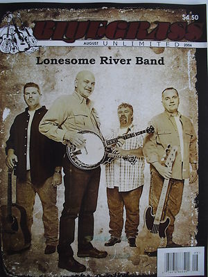 LONESOME RIVER BAND August 2006 BLUEGRASS UNLIMITED DON STOVER MIKE ...