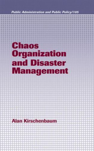 Public Administration and Public Policy Ser.: Chaos Organization and ...