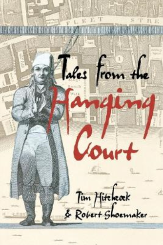Tim Hitchcock Bob Shoemaker Tales from the Hanging Court (Taschenbuch ...