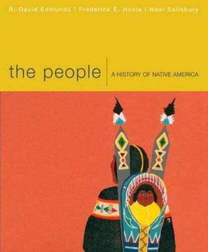 The People: A History of Native America by R David Edmunds: New ...