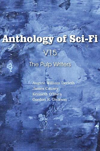 Anthology of Sci-Fi V15, the Pulp Writers 9781483702148| eBay