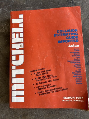 Mitchell Collision Estimating Guide Asian March 1987 Volume 28 Number 3 ...