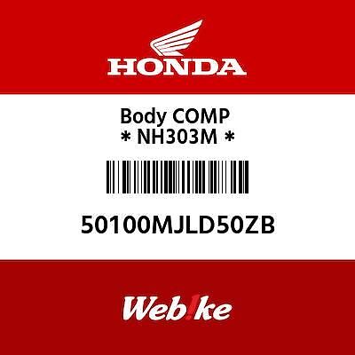 HONDA New 50100-MJL-D50ZB Body COMP NH303M | eBay